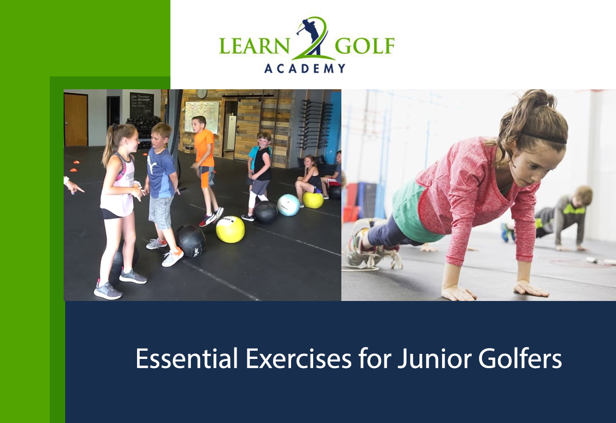 5 Essential Exercises For Junior Golfers Learn 2 Golf 5 Essential Exercises For Junior Golfers Learn 2 Golf