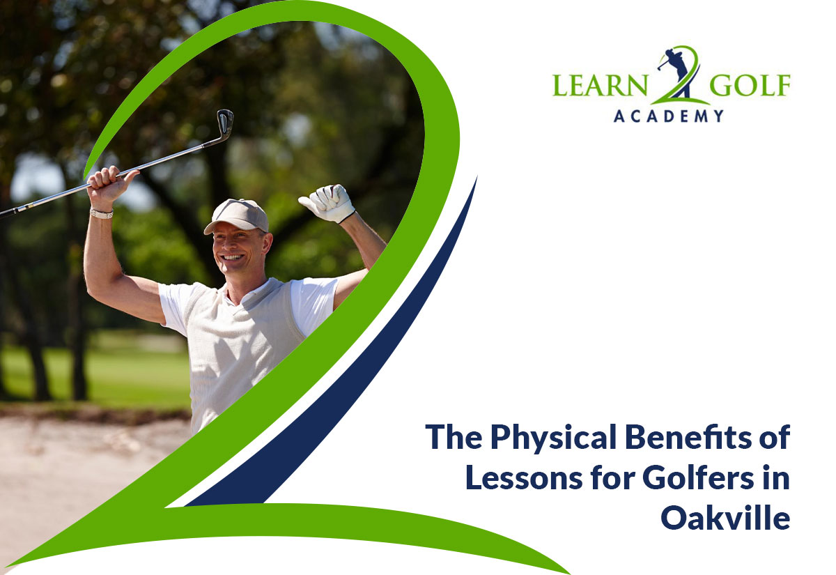 How Golf Lessons Benefit the Health of Golfers in Oakville